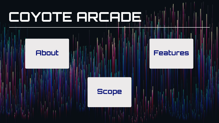 Coyote Arcade by Alexus Maranan on Prezi