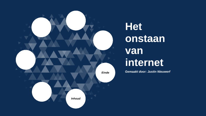 Het ontstaan van internet - Justin by Justin Nieuwerf on Prezi