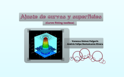 Ajustes de curvas by Andrés Bustamante on Prezi