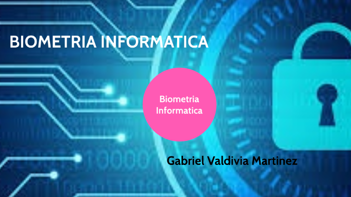 Biometria Informatica by Gabriel Valdivia on Prezi