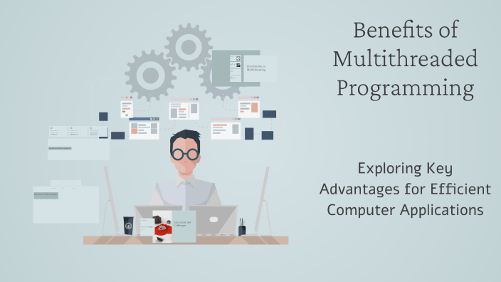 Benefits of Multithreaded Programming by Shrooq Al on Prezi