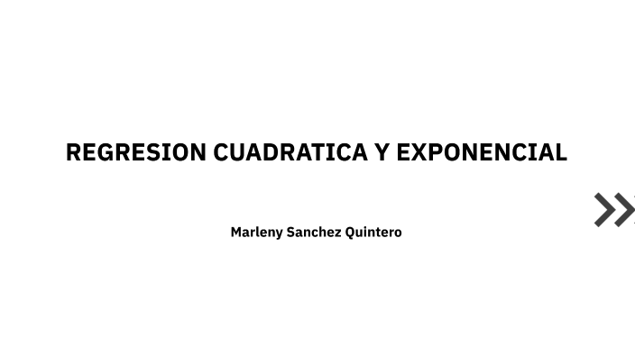 Presentación de diapositivas. Regresión parabólica y regresión ...