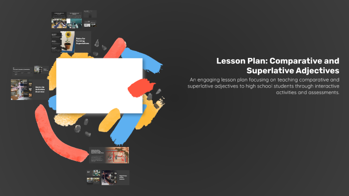 Lesson Plan: Comparative and Superlative Adjectives by Eliza Goco on Prezi