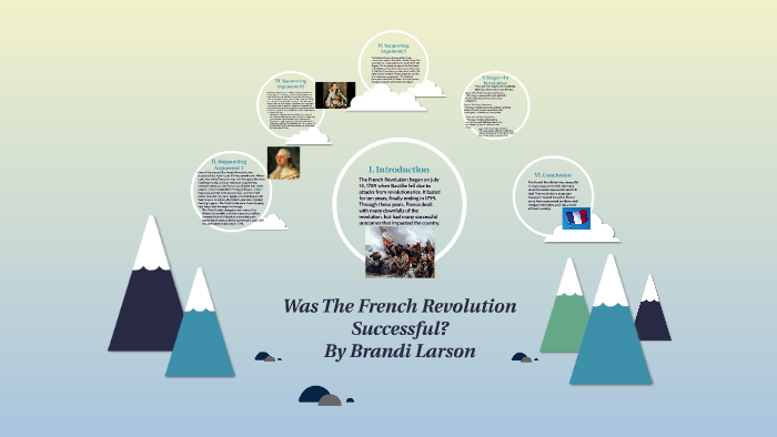 Was The French Revolution Successful? by Brandi Larson on Prezi