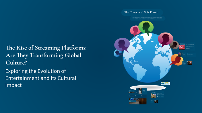 The Rise of Streaming Platforms: Are They Transforming Global Culture ...