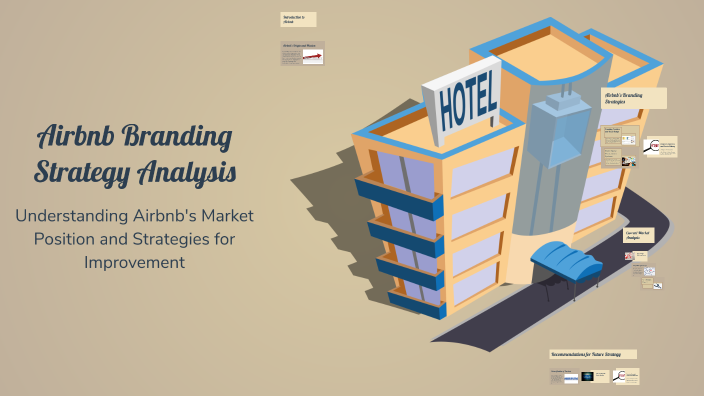 Airbnb Branding Strategy Analysis by Yusra on Prezi