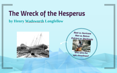 The Wreck of the Hesperus by Anthony Budka on Prezi