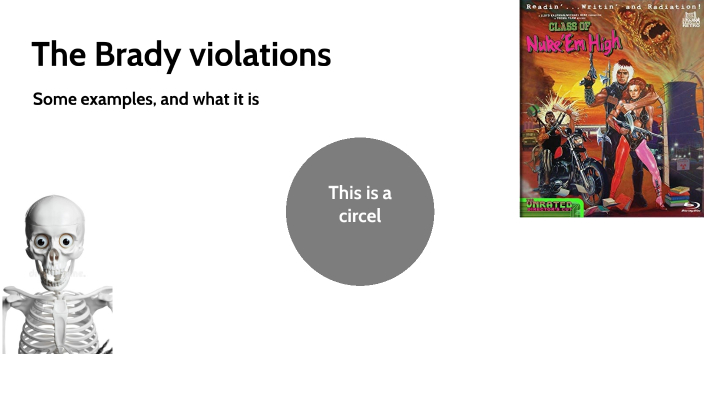 Brady violations by Colby DeBats on Prezi