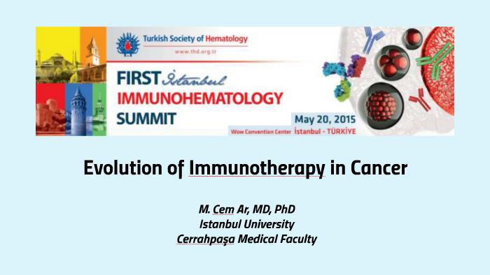 Evolution of Immunotherapy by M. Cem Ar