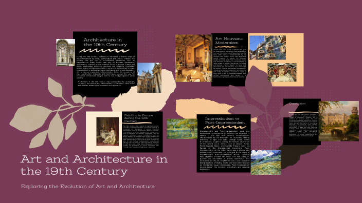 Art and Architecture in the 19th Century by Elizabeth Constantine on Prezi