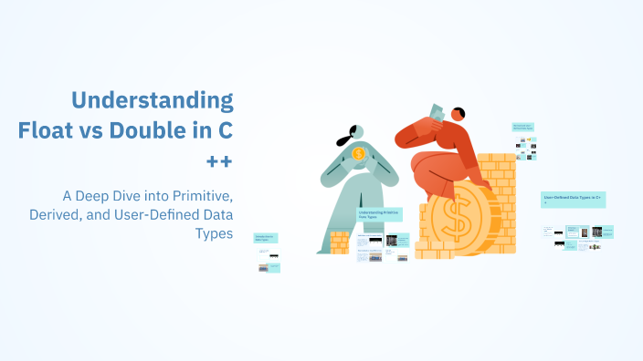 Understanding Float vs Double in C++ by Ahmed Salama on Prezi