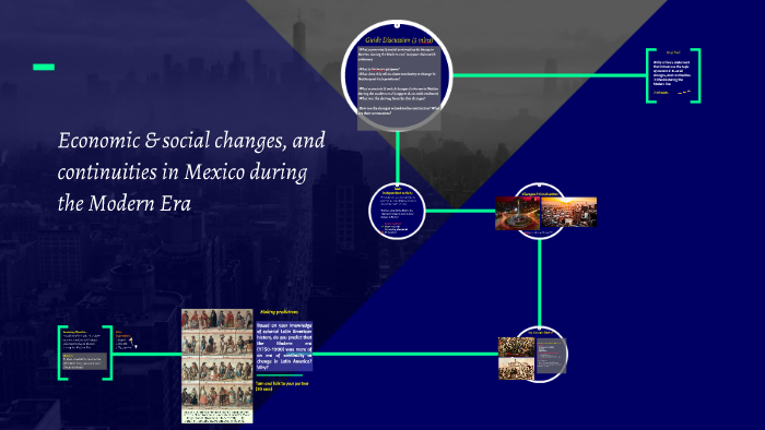 Economic & social changes and continuities in Mexico during by F ...