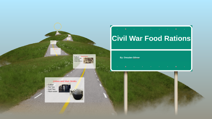 Civil War Food Rations by Dresden Gilmer on Prezi