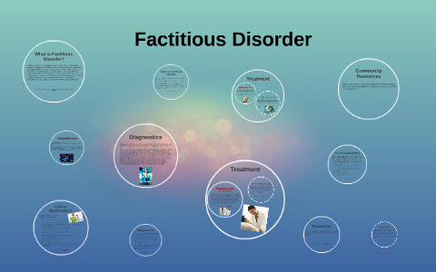 Factitious Disorder by Tara Bradley on Prezi