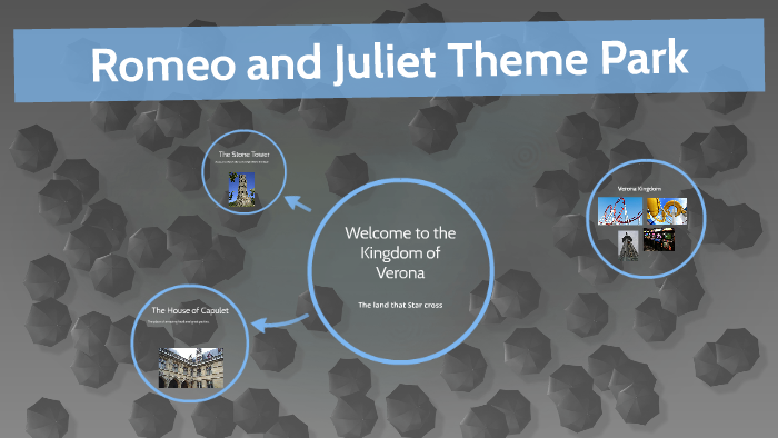 Romeo and Juliet theme park by Cameron Plummer on Prezi