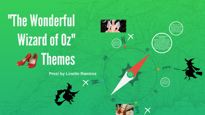 "The Wonderful Wizard of Oz" Themes by Linette Ramirez on Prezi