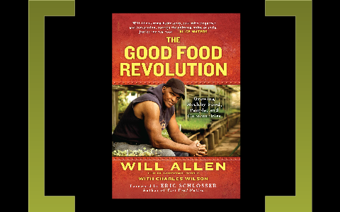 The Good Food Revolution by kassandra bernardo on Prezi