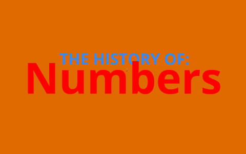 The Evolution of Numbers by on Prezi