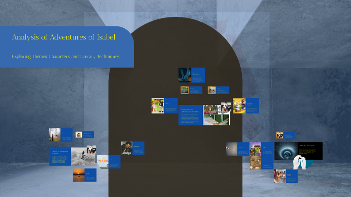 Analysis of Adventures of Isabel by KEELA FOLSOM on Prezi