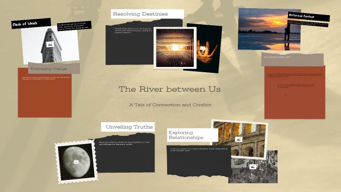 The River between Us by Mia Del Santo on Prezi
