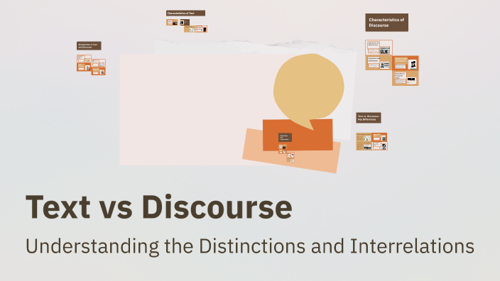 Text vs Discourse by Елизавета Пензина on Prezi