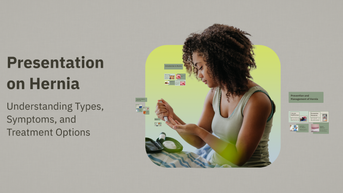 Presentation on Hernia by vivian freitas on Prezi