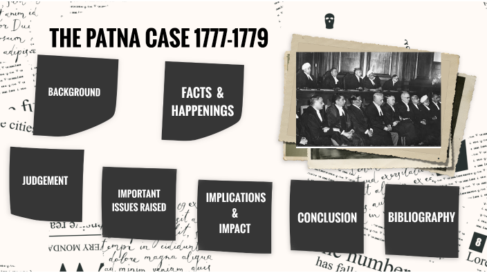 THE PATNA CASE 1777 by samridhi singh on Prezi