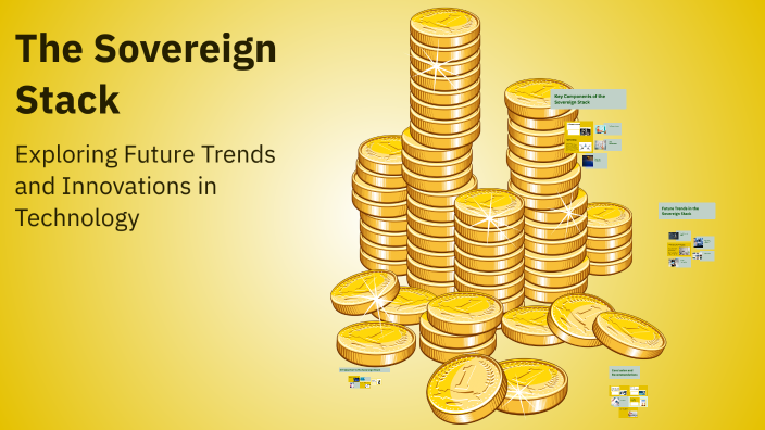 The Sovereign Stack by Steve Antonioni on Prezi