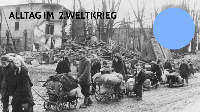 Alltag im 2.Weltkrieg by Sophie Lederer on Prezi