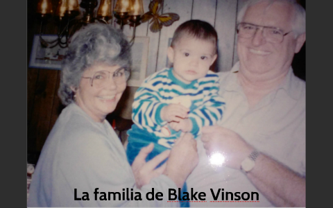 la familia de Blake vinson by blake vinson on Prezi