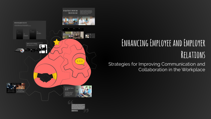 Enhancing Employee and Employer Relations by Diya Bhawnani on Prezi