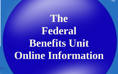 Federal Benefits Unit by Vivian Adebayo on Prezi