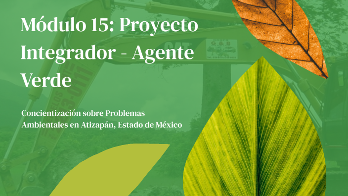 Módulo 15: Proyecto Integrador - Agente Verde by Jesús Salas Mancilla ...