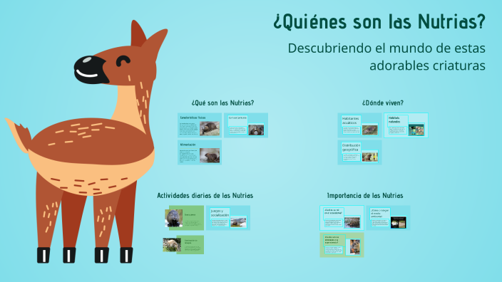 ¿Quiénes son las Nutrias? by Gabriel Morales on Prezi