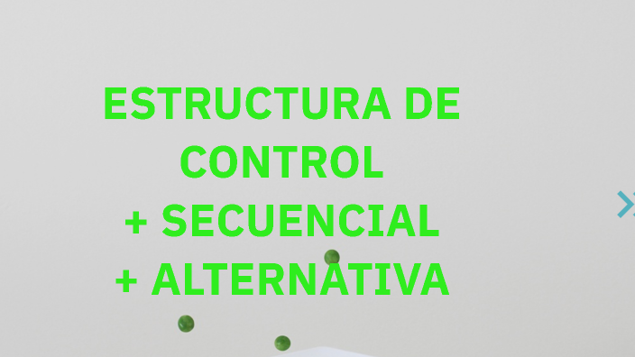 Estructura de control Secuencial y Alternativa by Leidis Ballestero on ...