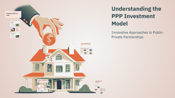 Understanding the PPP Investment Model by StiCo StiCo on Prezi