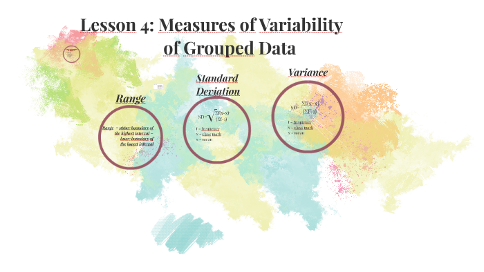 Measures of Variability of Grouped Data by Amy Lorega on Prezi