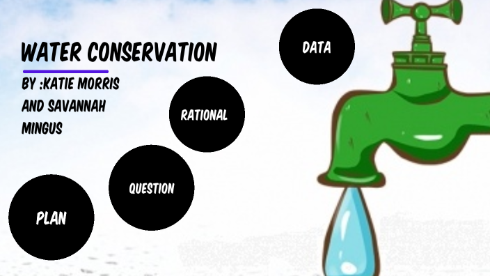 Water Conservation Lab by Katherine Morris on Prezi