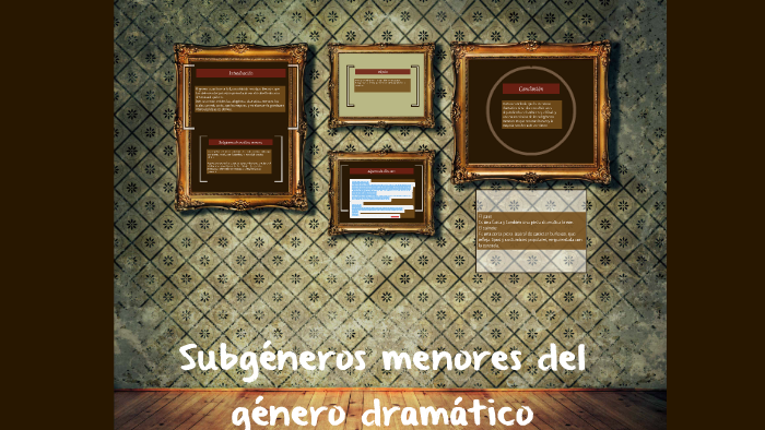 Sub generos menores del género dramatico by Nico Quezada on Prezi