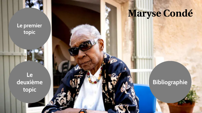 Maryse Condé by Marc Royo Gil on Prezi