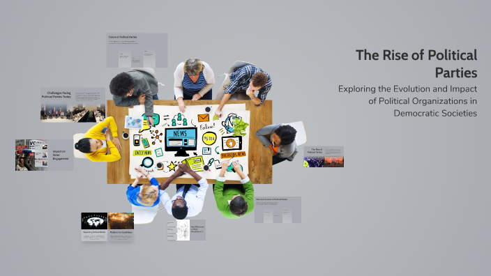 The Rise of Political Parties by Amauri Armour on Prezi