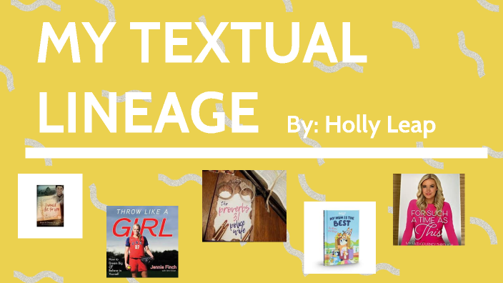 My Textual Lineage by Holly Leap on Prezi