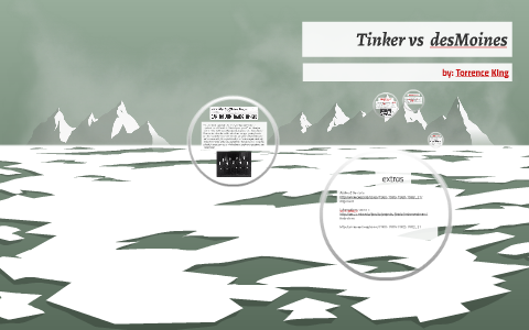 Tinker vs desMoines by Torrence King on Prezi