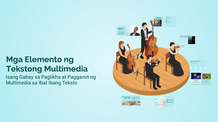Mga Elemento ng Tekstong Multimedia by jed aganan on Prezi