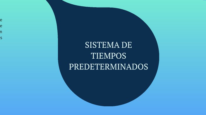 SISTEMA DE TIEMPOS PREDETERMINADOS by allison rodriguez on Prezi