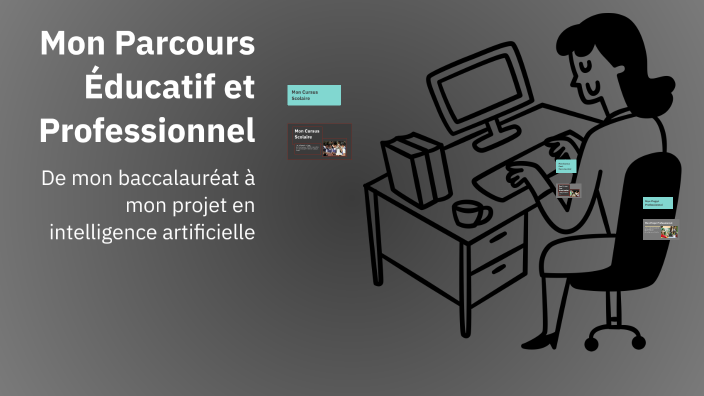 Mon Parcours Éducatif et Professionnel by louis bonard on Prezi