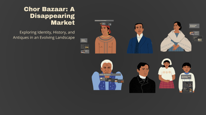 Chor Bazaar: A Disappearing Market by Shriya Sumeeth on Prezi