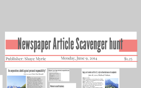 Newspaper Article Scavenger hunt by shayanna myrie on Prezi