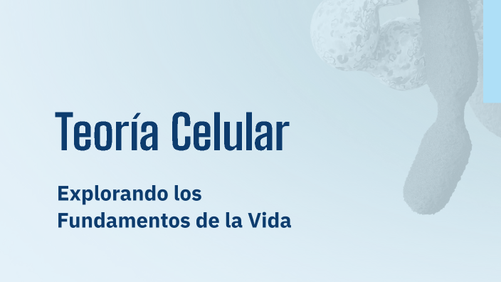 Teoría Celular by Itz_ ZoraYT on Prezi