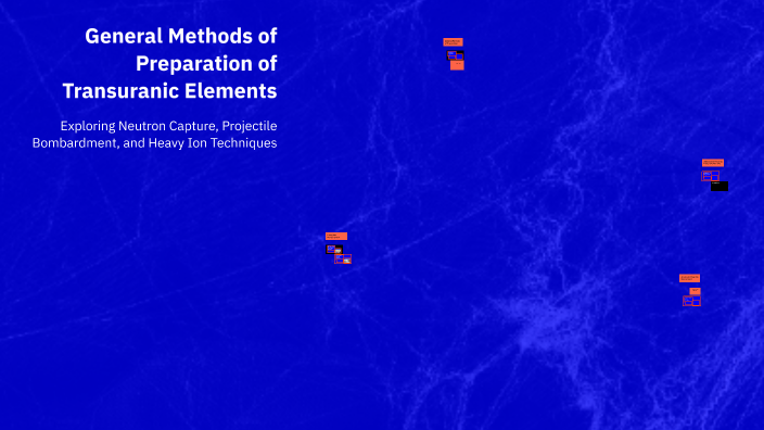 General Methods of Preparation of Transuranic Elements by aman maner on ...